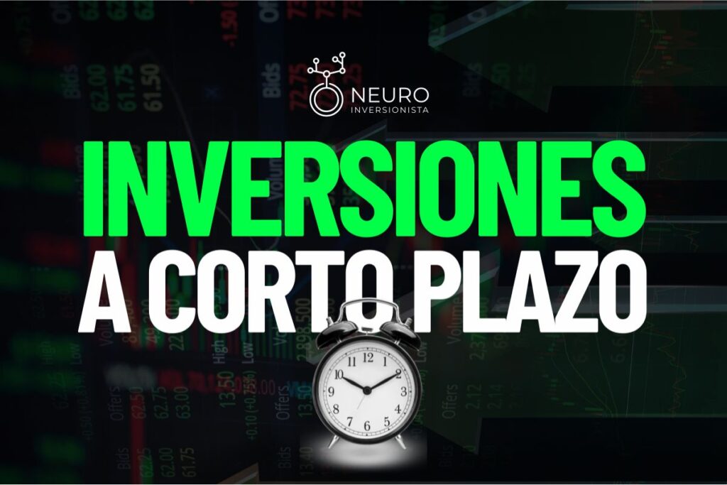 Inversiones a Corto Plazo que Generan Ganancias Rápidas en 2025 – Neuro ...